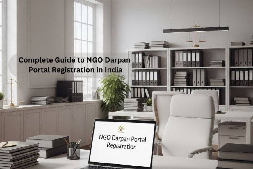 Complete Guide to NGO Darpan Portal Registration in India - France Wow